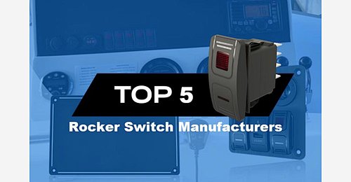 Top 5 Rocker Switch Manufacturers You Should Knowhttps://www.cableym.com